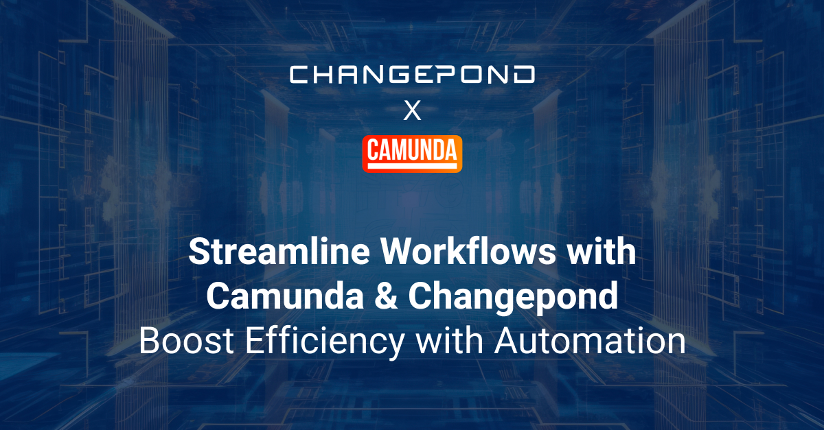 Automate Workflows & Drive Efficiency | Camunda & Changepond Partnership