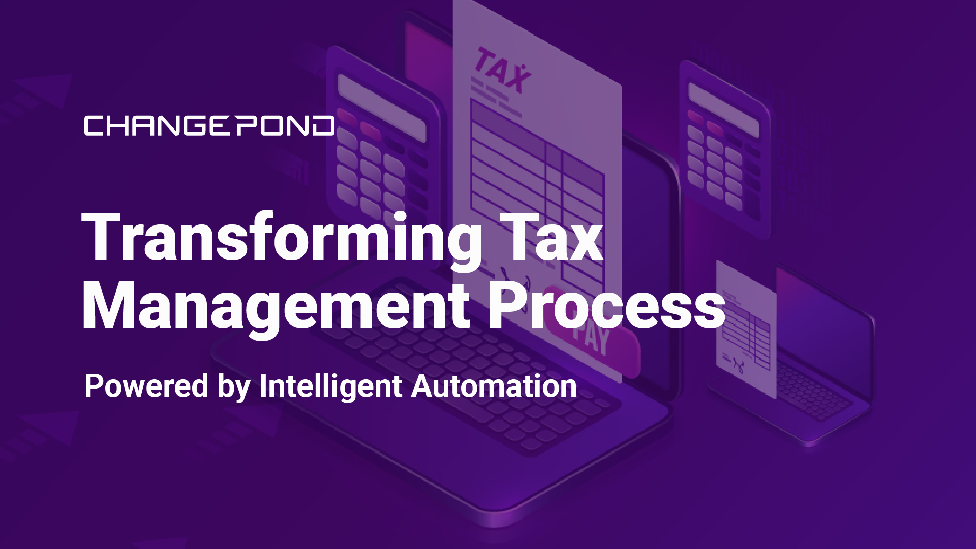 Tax Process Automation with RPA/AI | Changepond