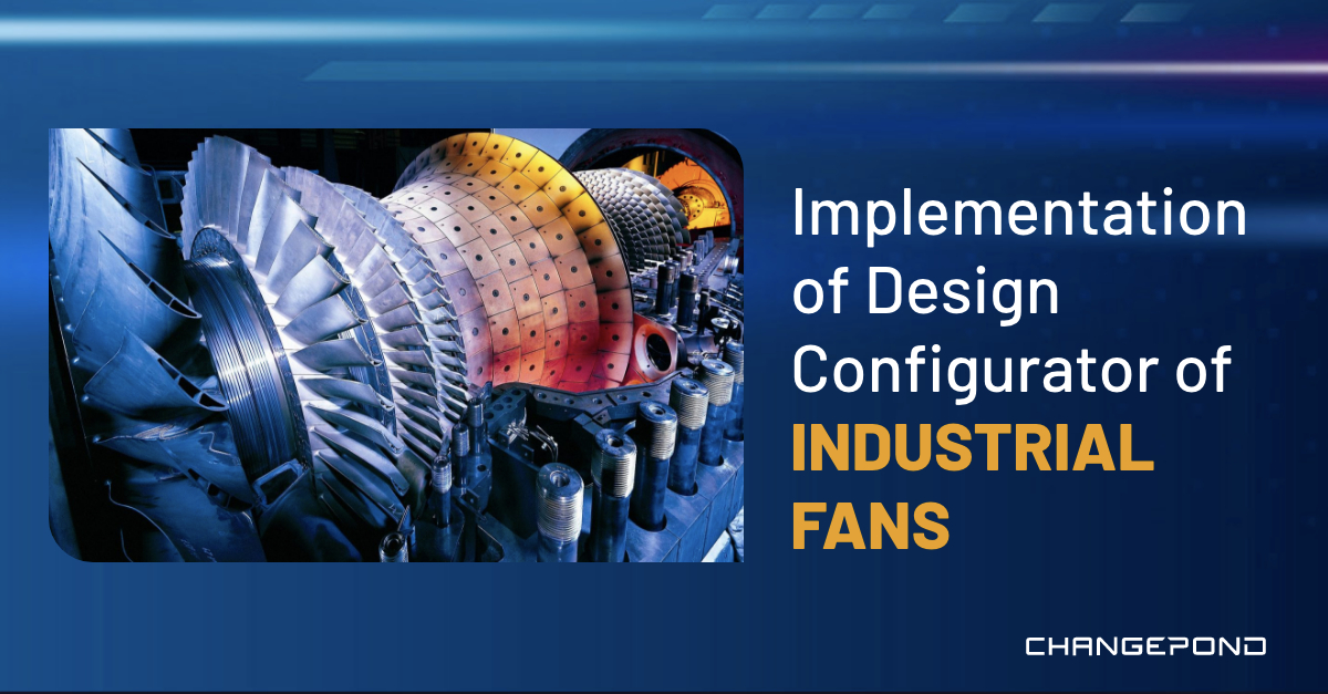 Implementation of Design Configurator for industrial Fans